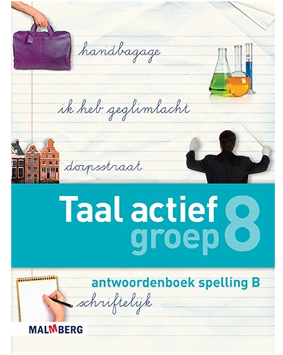 Taal actief 4 spelling groep 8 antwoordenboek B | Alles voor kantoor & school