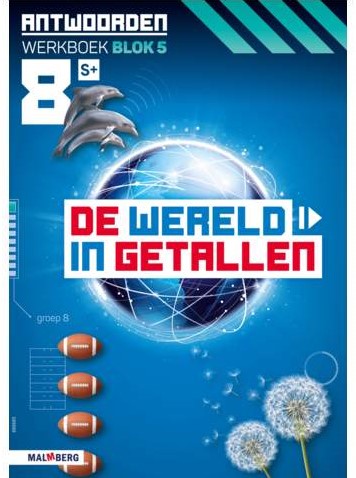 De wereld in getallen 5 antwoordenboek blok 5 S+ groep 8 | Alles voor ...